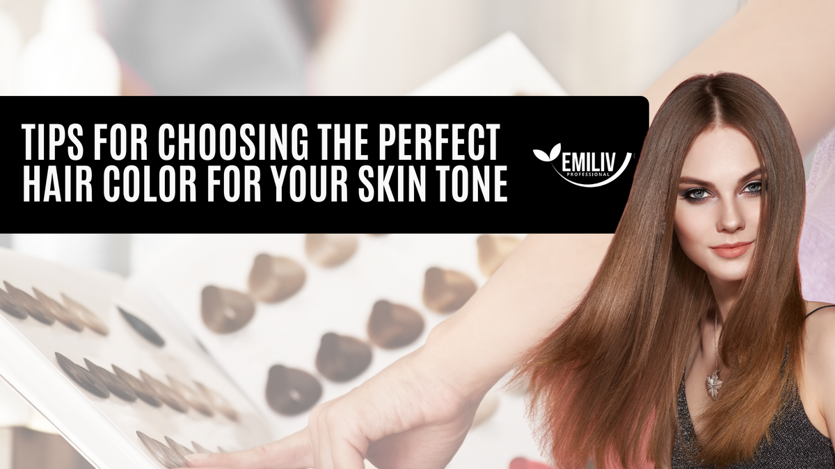 Tips for Choosing the Perfect Hair Color for Your Skin Tone – Emiliv ...