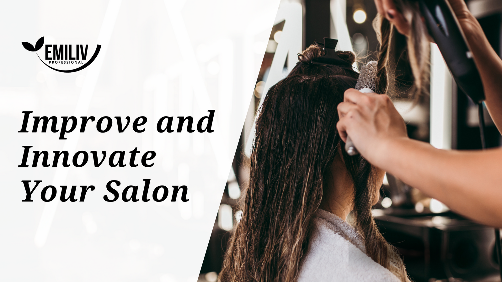 10 Tips to Help You Improve and Innovate Within Your Salon – Emiliv ...